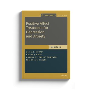 Positive Affect Treatment For Depression And Anxiety: Workbook ...